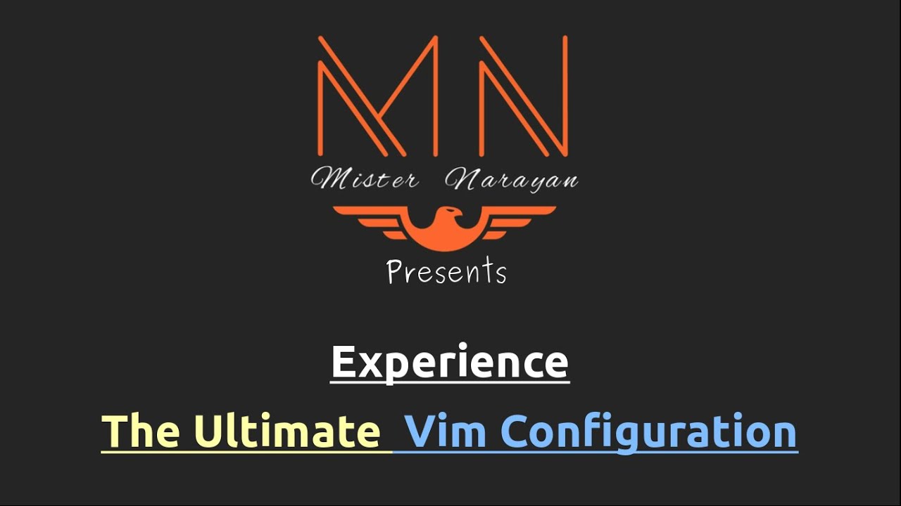 The Ultimate Vim Configuration
