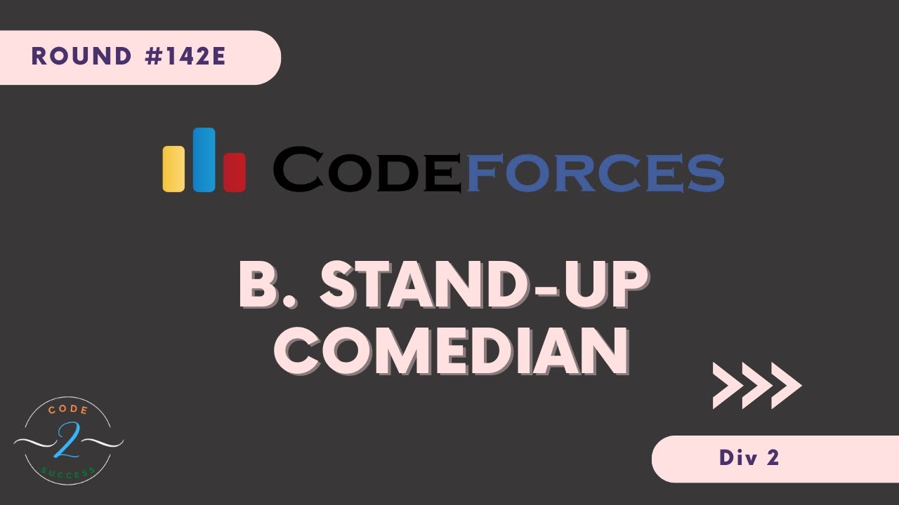 B. Stand-up Comedian || Codeforces Educational Round 142 || Codeforces