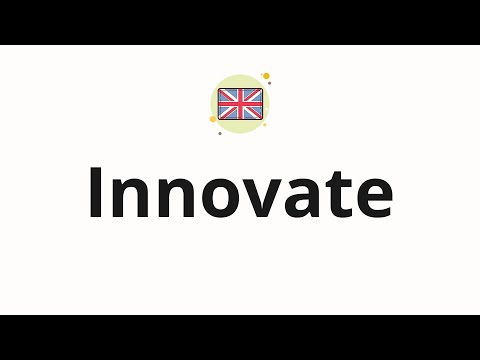 How to pronounce Innovate