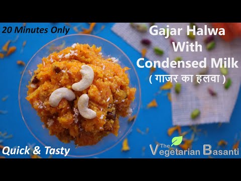 Gajar Halwa With Condensed Milk / Carrot Halwa With Milkmaid / गाजर का हलवा (कंडेंस्ड मिल्क से)
