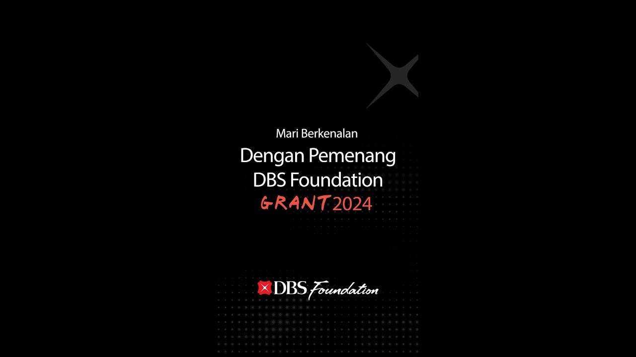 Pemenang DBS Foundation Grant 2024 dari Seluruh Asia