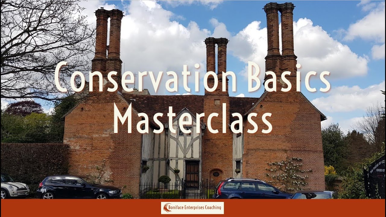 Conservation Basics Masterclass July 2021