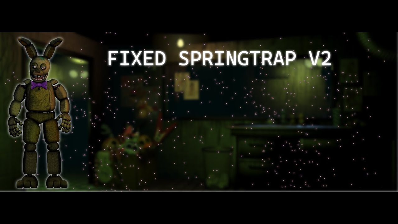 [SPEED EDIT] [FNaF 3] Fixed Springtrap v2