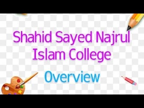 Shahid Sayed Najrul Islam College overview(26-06-2024)ssnic