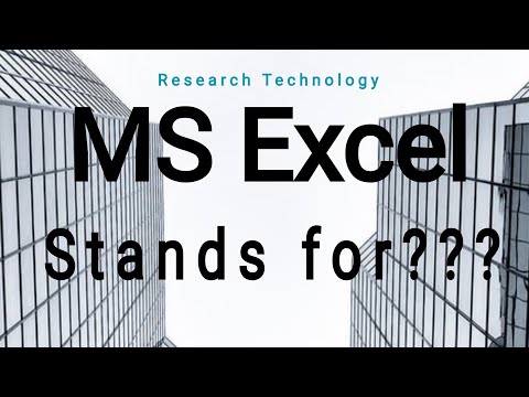 What is MS Excel Stands for???
