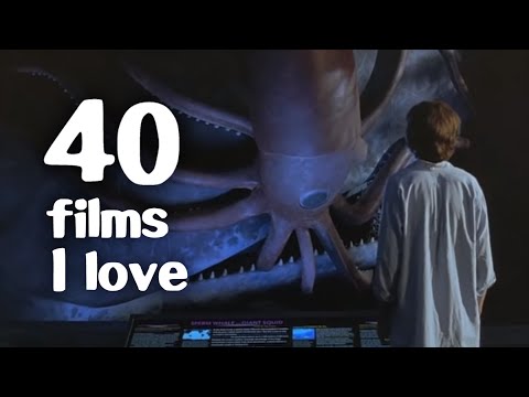 40 Films I Love