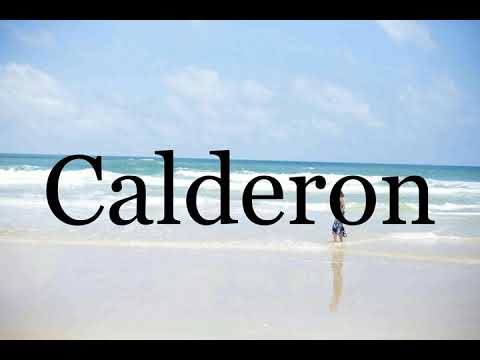 How To Pronounce Calderon🌈🌈🌈🌈🌈🌈Pronunciation Of Calderon
