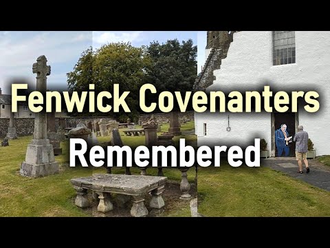 Fenwick Covenanters Remembered – Pastor Mark Fitzpatrick | Christian ...
