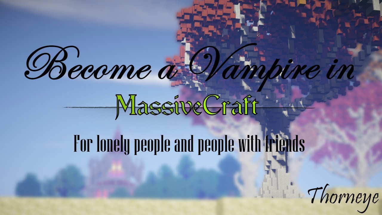 How to Become a Vampire in MassiveCraft
