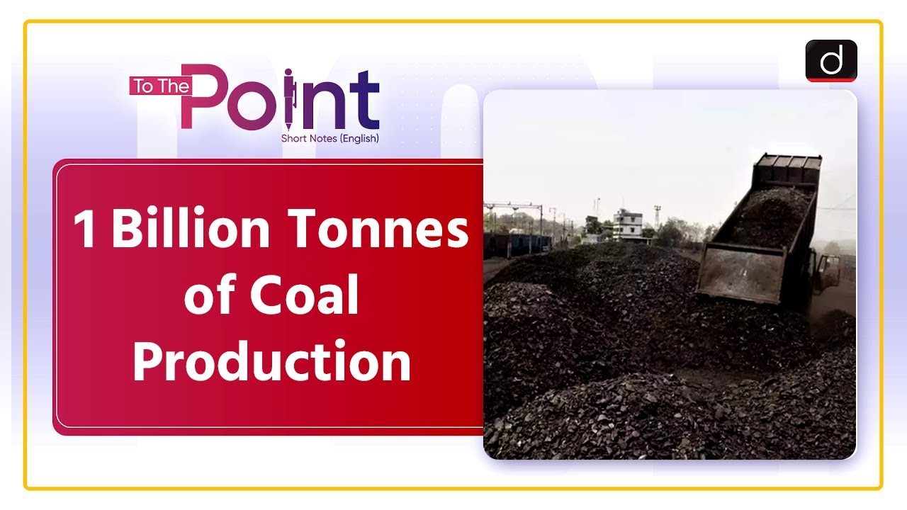 India’s Coal Production Breaks Records | Coal Sector | To The Point | Drishti IAS English