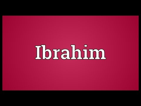 Ibrahim Meaning