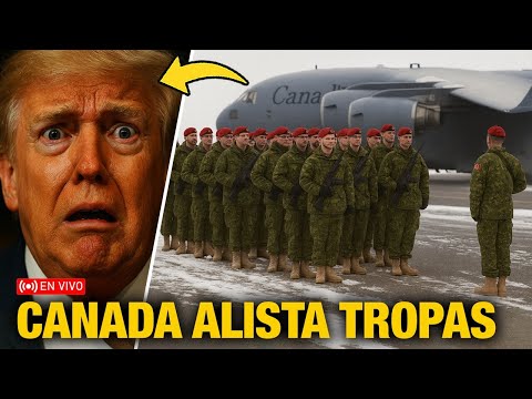 CANADÁ ROMPE con EEUU y Prepara a su EJERCITO con la UNIÓN EUROPEA
