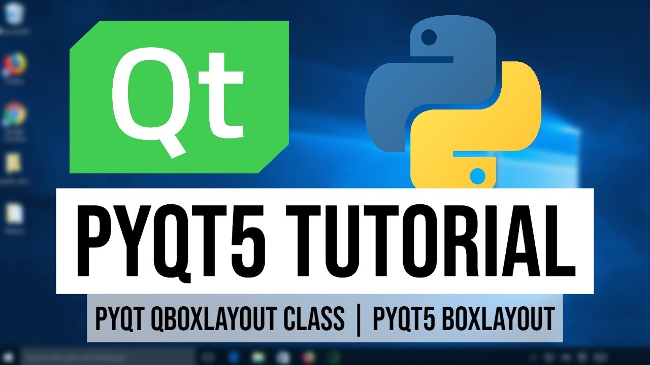 PyQt5 Tutorial 10 - PyQt QBoxLayout Class | PyQt5 BoxLayout