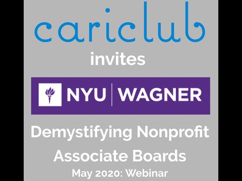 CariClub Webinar ft. NYU Wagner Capstone - Demystifying Nonprofit Associate Boards (presentation)