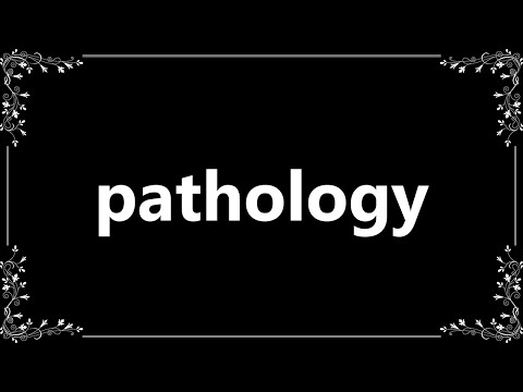 Pathology - Definition and How To Pronounce
