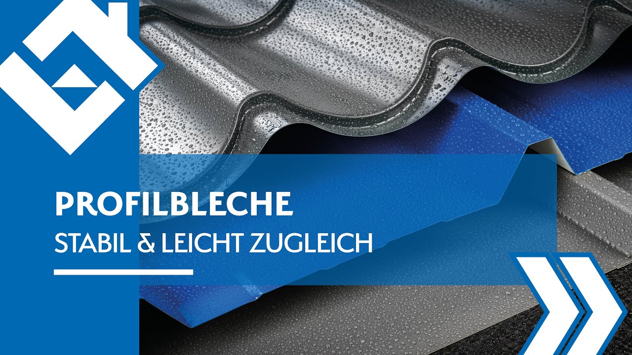 Profilbleche vom Profi – stark, vielseitig, langlebig!