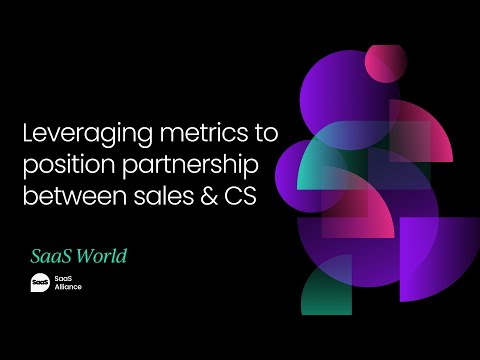 Leveraging metrics to position partnership between sales & CS | FoSaaS: Customer Success Festival 2