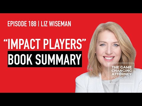 Impact Players FULL BOOK SUMMARY with Liz Wiseman