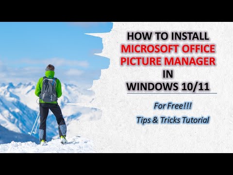 How To Install Microsoft Office Picture Manager in Windows 10/11?