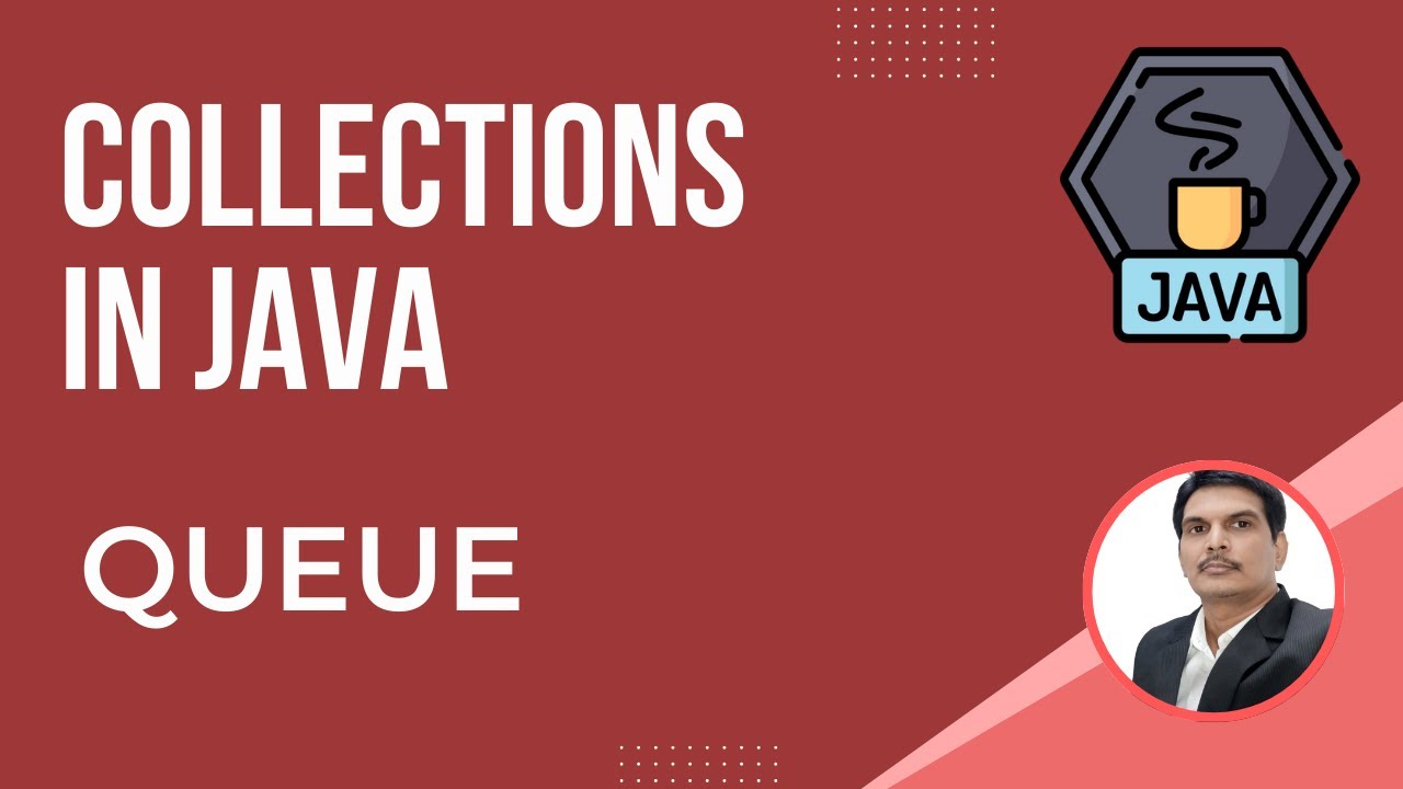 Java Collections Framework-Part8 | Queue Concept | Hands-on
