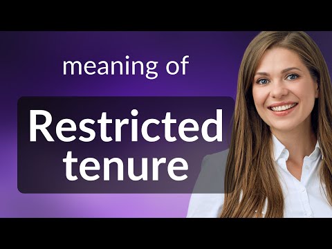 Understanding "Restricted Tenure" in Simple Terms