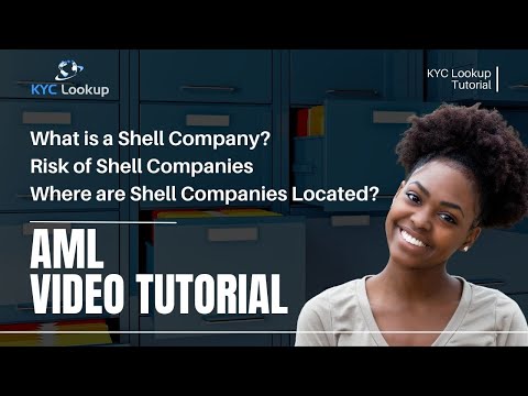 What is a Shell Company | Risk of Shell Companies | Where are Shell Companies located - AML Tutorial
