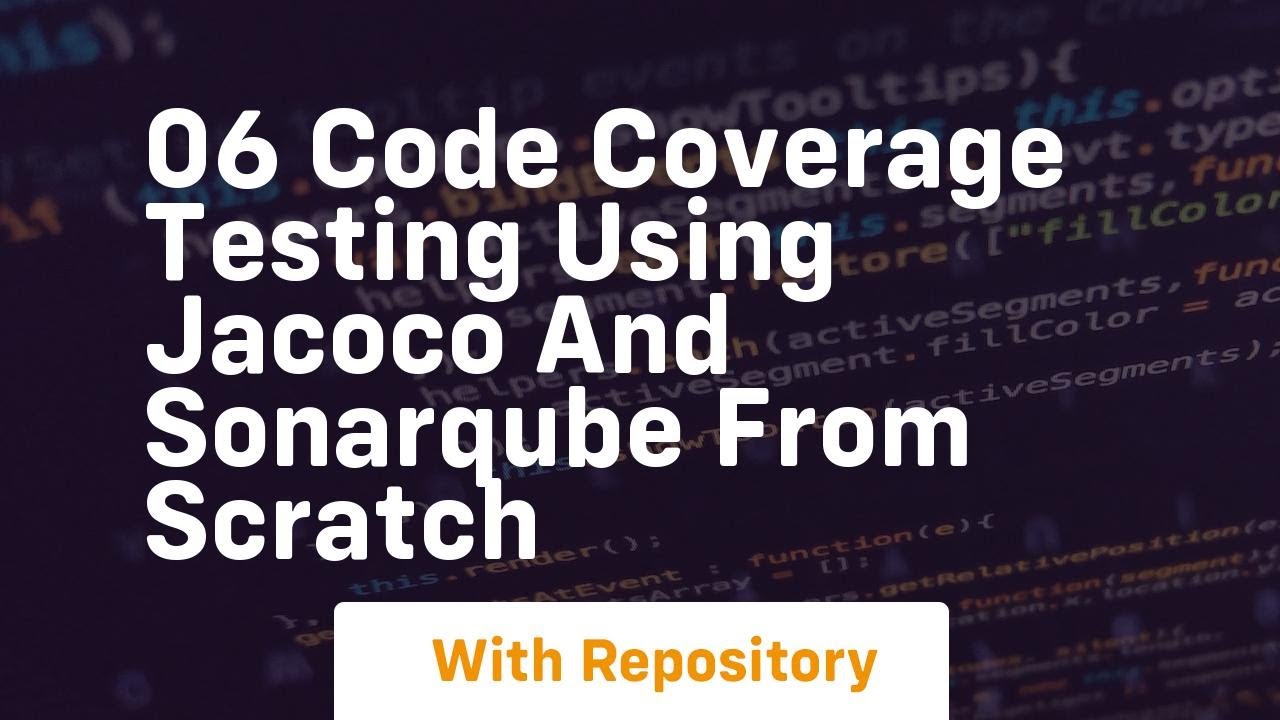 06 code coverage testing using jacoco and sonarqube from scratch