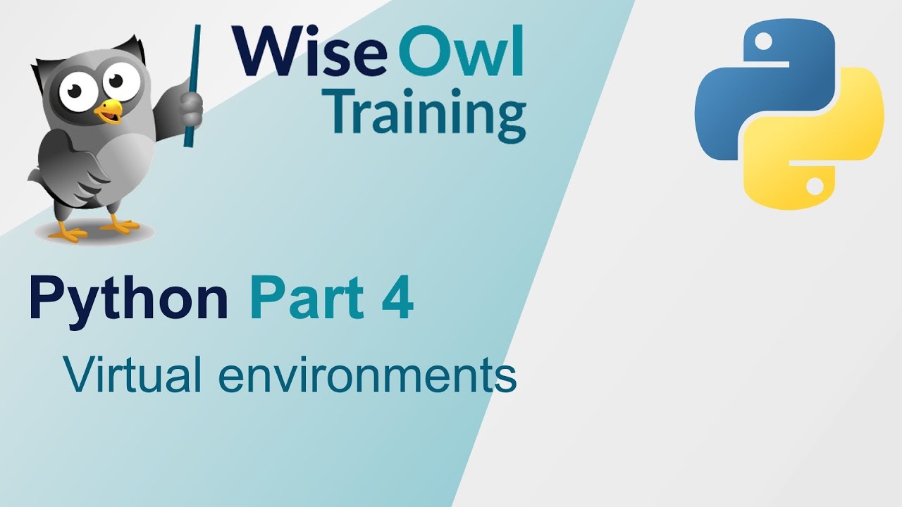 Python Part 4 - Virtual Environments