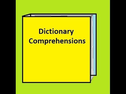Python Dictionary Comprehensions Made Easy