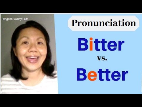 How to Pronounce BETTER and BITTER | English Pronunciation