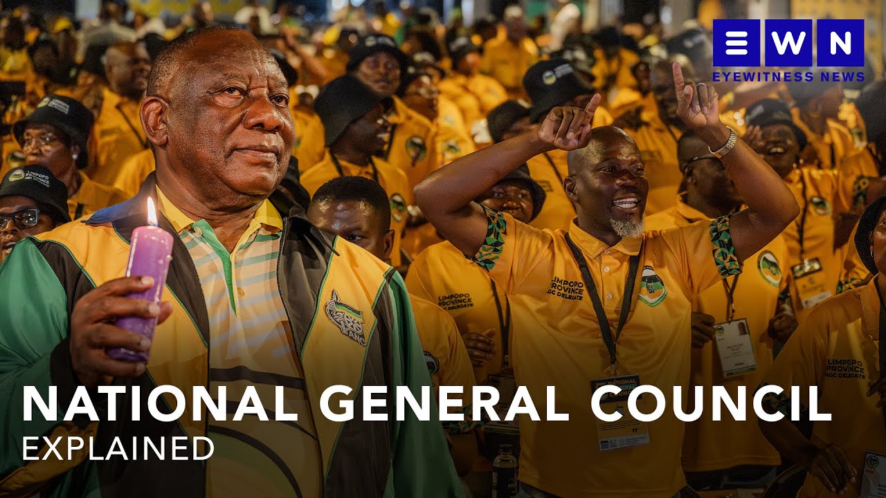 EXPLAINED | ANC National General Council