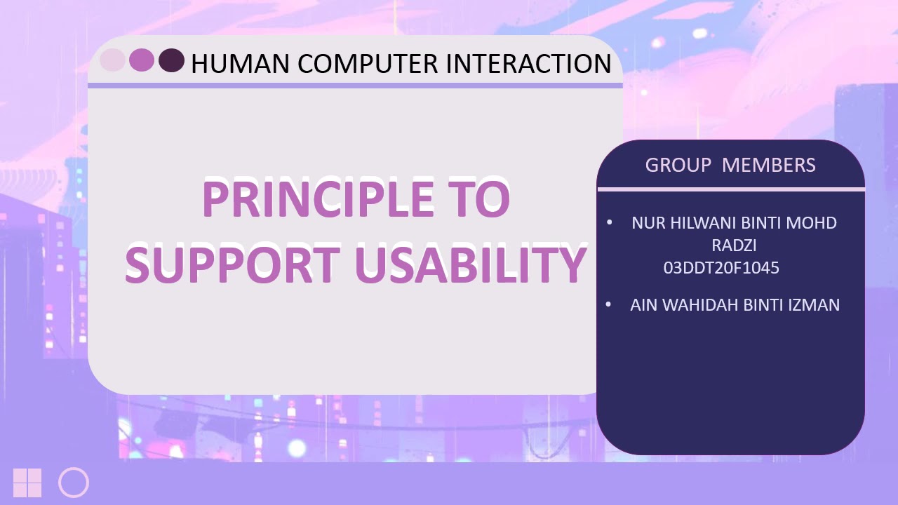 DFP30033 HCI (The Principle To Support Usability In Interactive Systems Design)