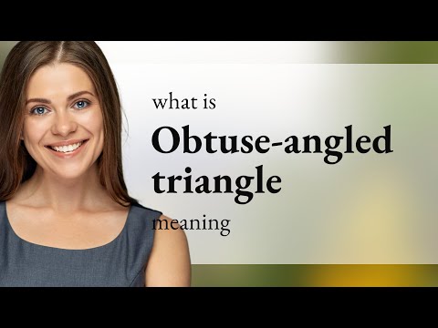 Obtuse-angled triangle — what is OBTUSE-ANGLED TRIANGLE definition