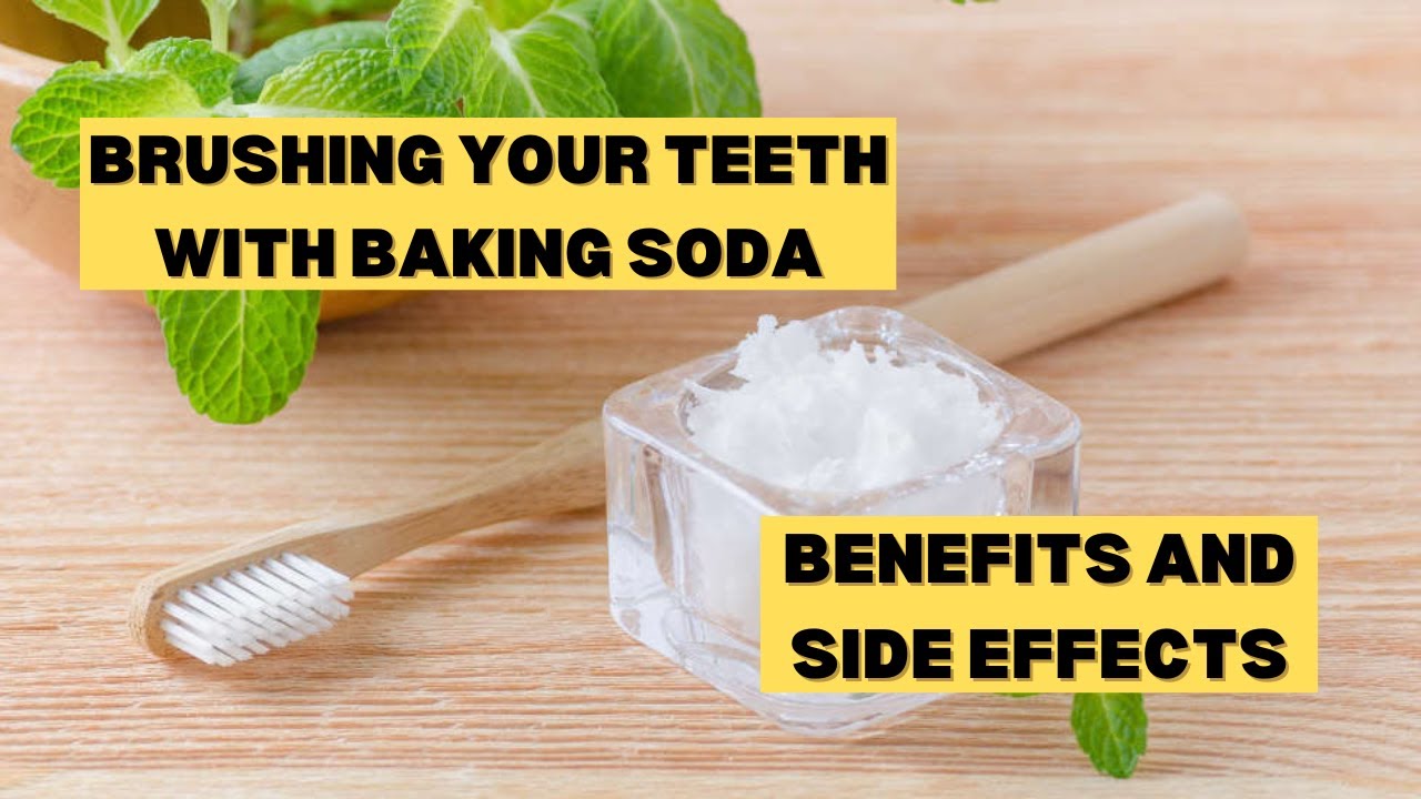 Baking soda for teeth and gums – Benefits and side effects of brushing your teeth with baking soda