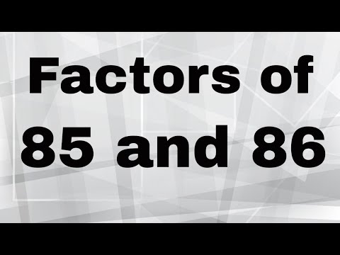 Factors of 85 and 86