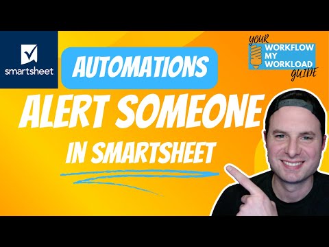 Smartsheet Automations: How To Alert Someone Automatically