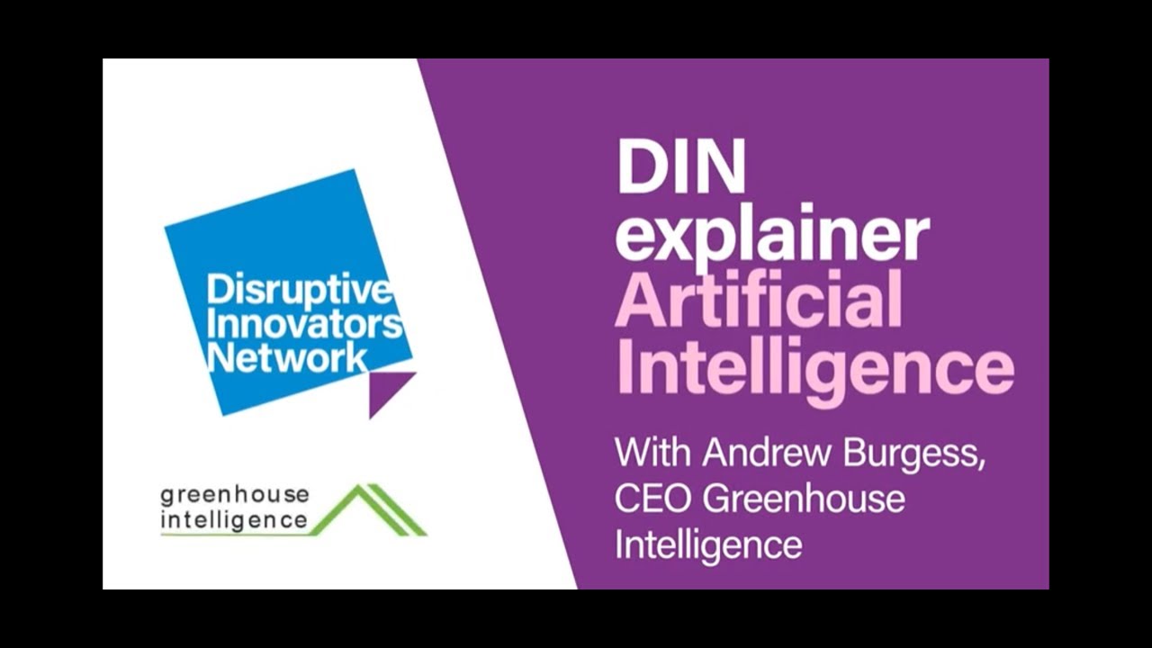 DIN Explainer: Artificial Intelligence with Andrew Burgess