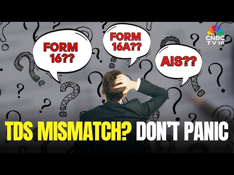 Explained | How To Fix The TDS Mismatch Between Form 16, Form 16A & AIS? | Income Tax | N18V