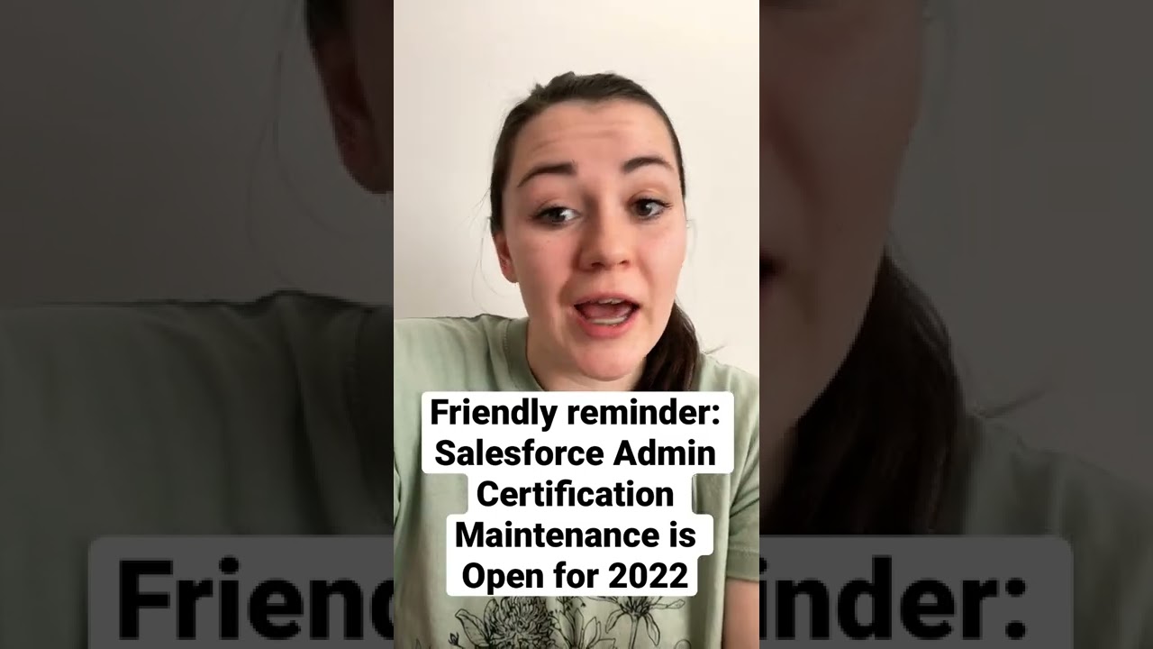 Salesforce Administrator Certification Maintenance is open! Don’t lose your certs!