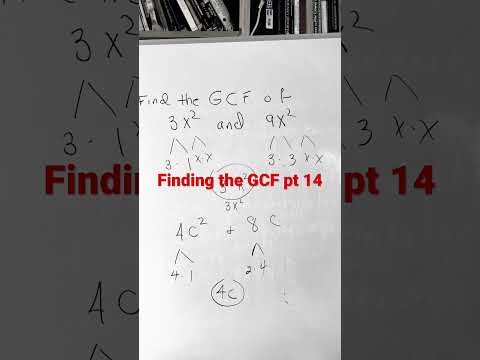 Finding the GCF pt 14