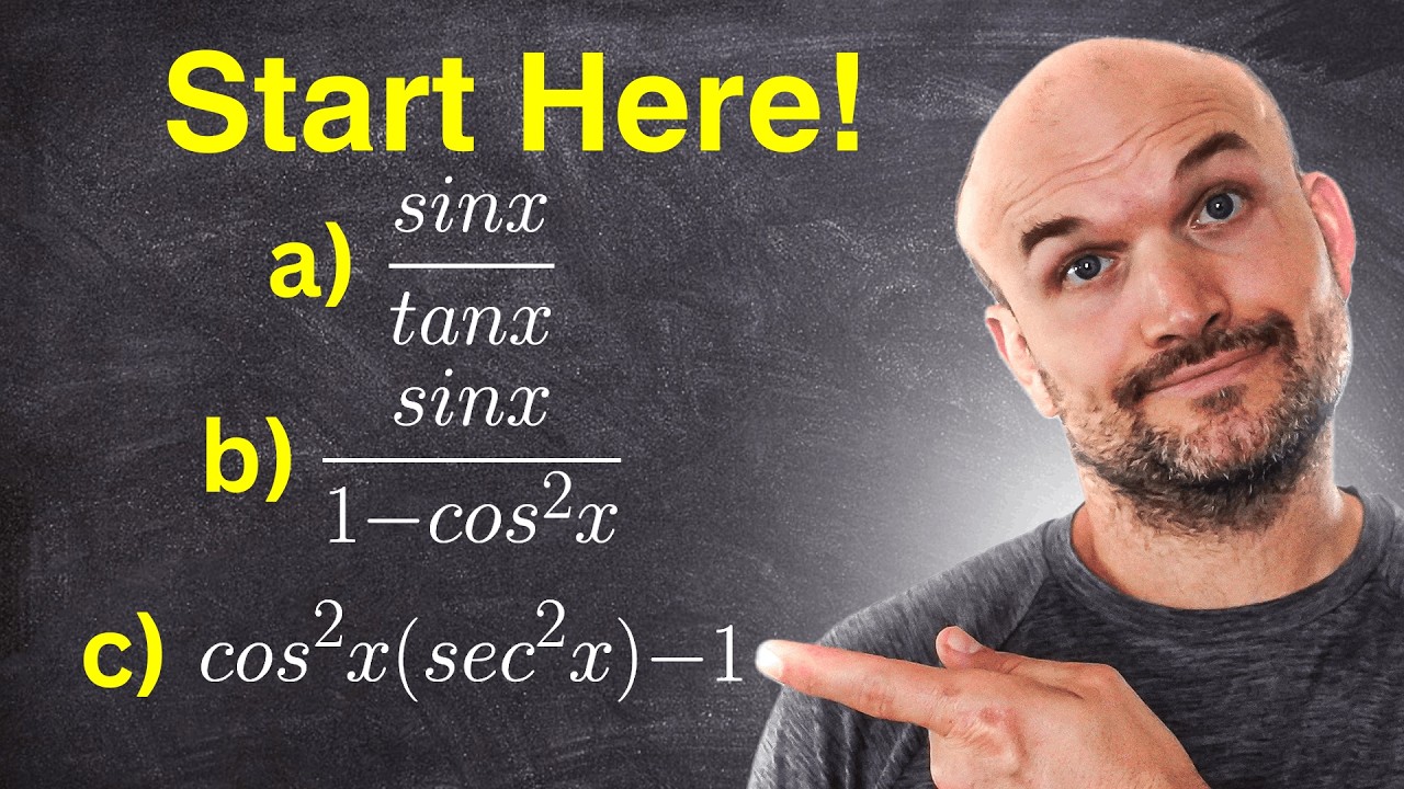 Simplifying Trig Identities Start Here
