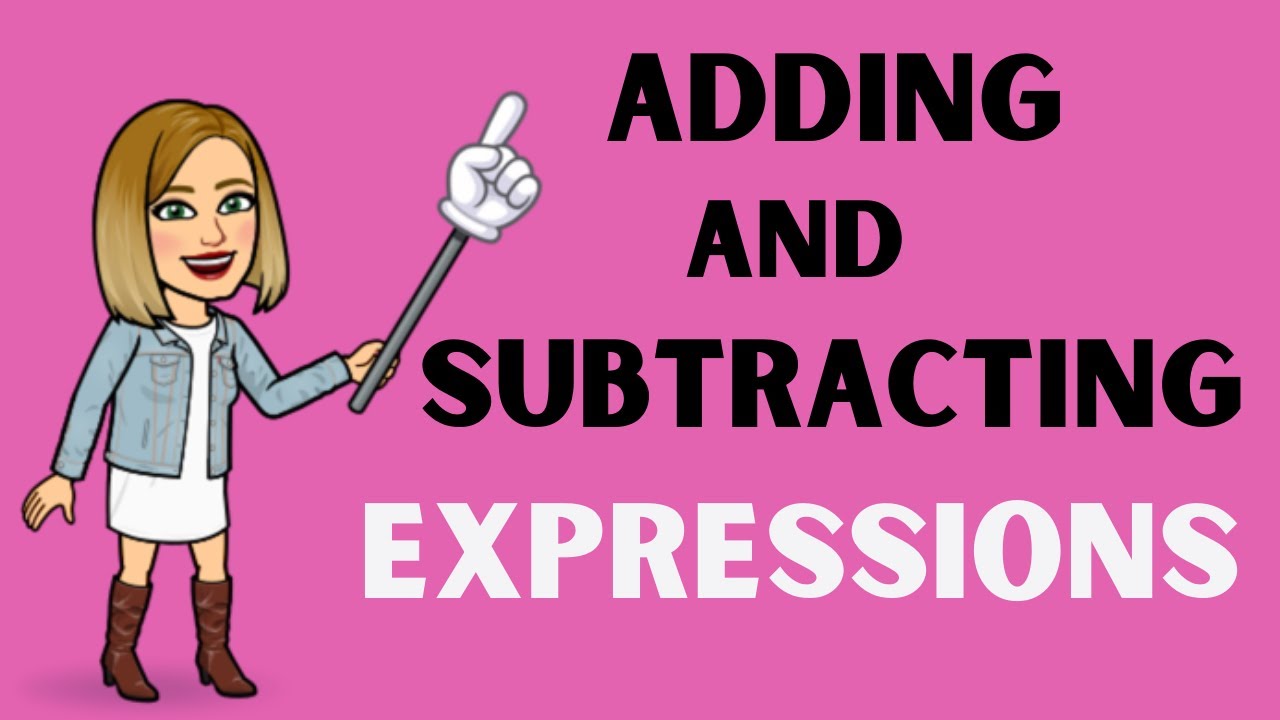 Adding and Subtracting Expressions-Algebra-Math