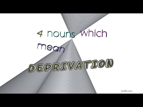 deprivation - 4 nouns with the meaning of deprivation (sentence examples)