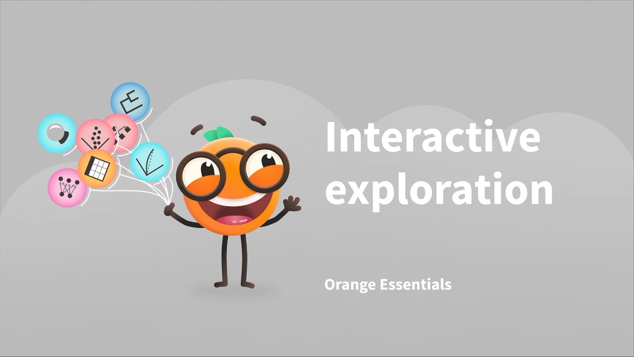 Orange Essentials: Interactive Exploration