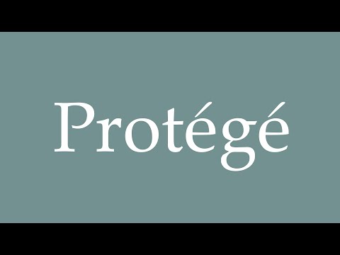How to Pronounce ''Protégé'' (Protected) Correctly in French