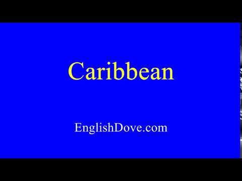 How to pronounce Caribbean in American English.