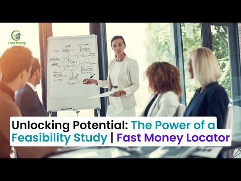 Unlocking Potential: The Power of a Feasibility Study | Fast Money Locator
