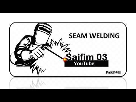SEAM WELDING, सीवन वेल्डिंग, IN HINDI Saifim 03, #Saifim03