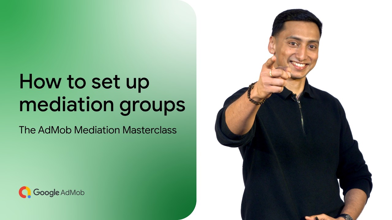 [The AdMob Mediation Masterclass] 2. How to set up mediation groups