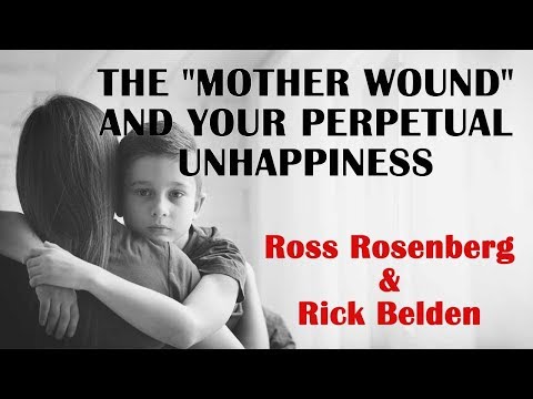 The “Mother Wound” and Your Perpetual Unhappiness. Overcome Your ...